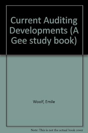 Current Auditing Developments (A Gee study book) by Woolf, Emile: Emile ...