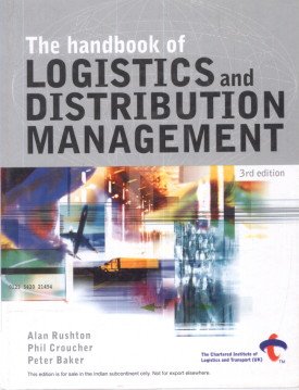 The Handbook Of Logistics And Distribution Management : Alan Rushton ...