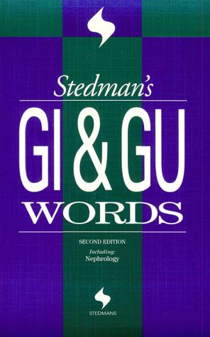 Stedman's Gi & Gu Words: Including Nephrology (Stedman's Word Book ...