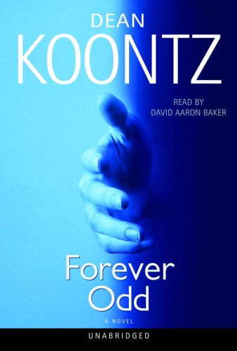 Forever Odd (Odd Thomas Novels): Koontz, Dean, Baker, David Aaron ...