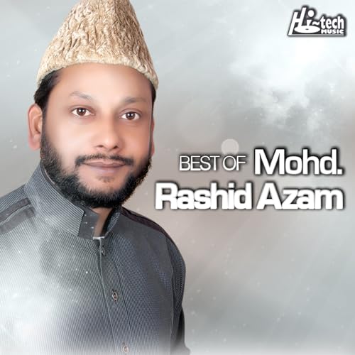 Spiele Best of Mohd. Rashid Azam von Mohd. Rashid Azam auf Amazon Music ab