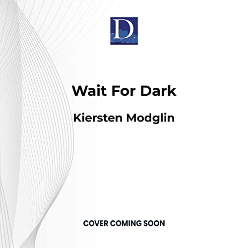 Amazon.com: Wait for Dark (Audible Audio Edition): Kiersten Modglin ...