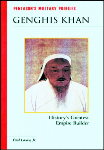 Genghis Khan: History's Greatest Empire Builder : Lococo Jr., Paul ...