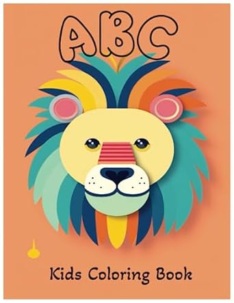 ABC Kids Coloring Book: An Alphabet Adventure of Animals and Objects ...