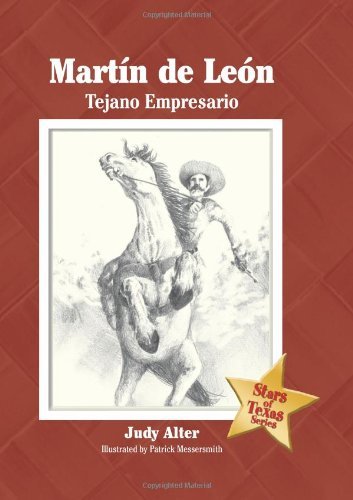 Amazon.com: Martin de Leon: Tejano Empresario (Stars of Texas Series ...