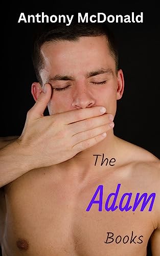 The Adam Books: comprising Adam, Blue Sky Adam, Adam's Star - Kindle ...