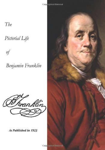 Buy The Pictorial Life Of Benjamin Franklin Book Online at Low Prices ...