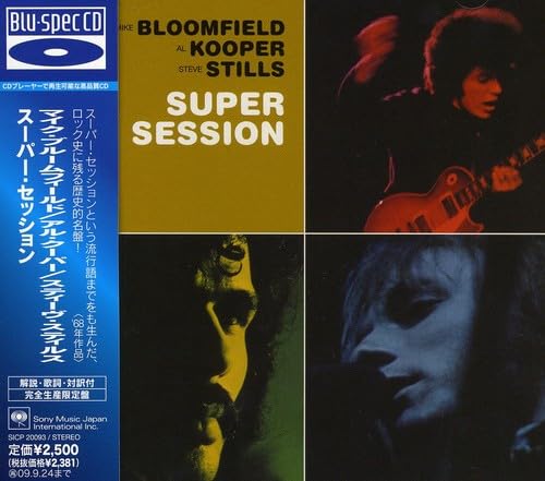 Super Session: Michael Bloomfield, Stephen Stills, Al Kooper, Al Kooper ...
