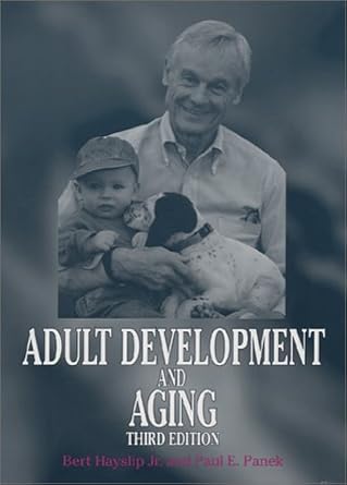 Adult Development and Aging: Hayslip, Bert, Panek, Paul E ...