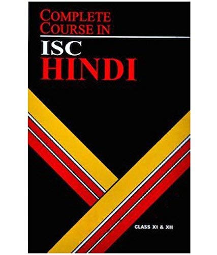 Amazon.in: Buy Complete Course Hindi: ISC Class 11 & 12 (Old Edition ...