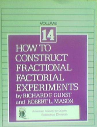 How to Construct Fractional Factorial Experiments: Vol 14: Amazon.co.uk ...