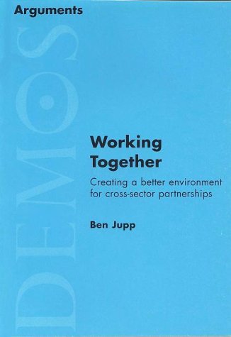 Working Together: Creating a Better Environment for Cross-sector ...