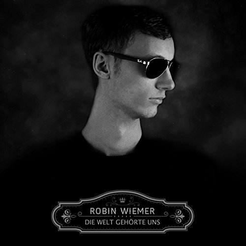 Play Die Welt Gehörte Uns - Ep by Robin Wiemer on Amazon Music