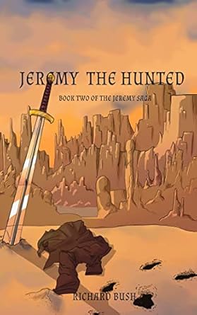 Amazon.com: Jeremy The Hunted : Book Two of the Jeremy Saga eBook ...