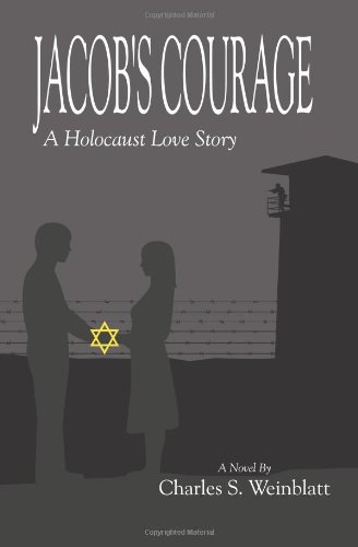 Amazon.com: Jacob's Courage: A Holocaust Love Story: 9789657344248 ...