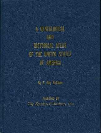 A Genealogical and Historical Atlas of the United States of America: E ...
