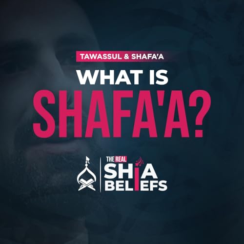 103: Introduction to Shafa'a and it's types | The Real Shia Beliefs ...
