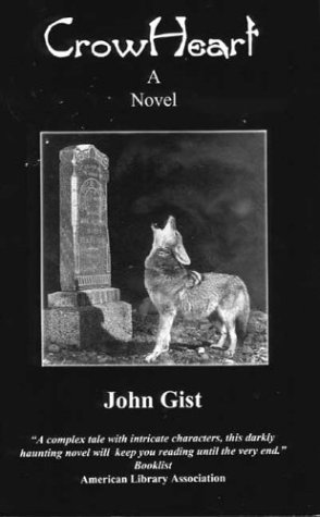 CrowHeart: Gist, John: 9780916781453: Amazon.com: Books