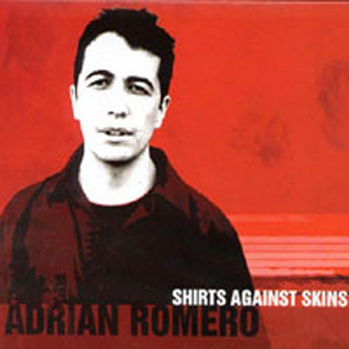 Amazon.com: Shirts Against Skins : Adrian Romero: Digital Music