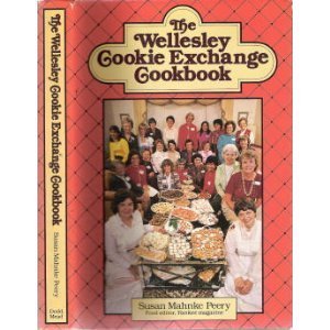 The Wellesley cookie exchange cookbook: Susan Mahnke Peery ...