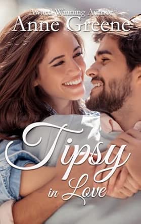 Tipsy in Love: Greene, Anne: 9798861197250: Amazon.com: Books