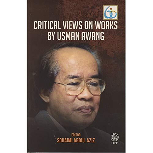 CRITICAL VIEWS ON WORKS BY USMAN AWANG: Sohaimi Abdul Aziz ...