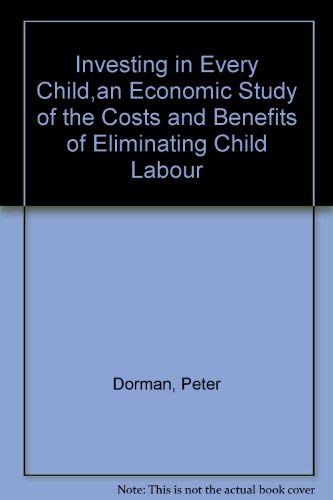 Investing In Every Child: An Economic Study Of The Costs And Benefits ...