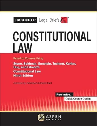 Amazon.com: Casenote Legal Briefs for Constitutional Law Keyed to Stone, Seidman, Sunstein ...
