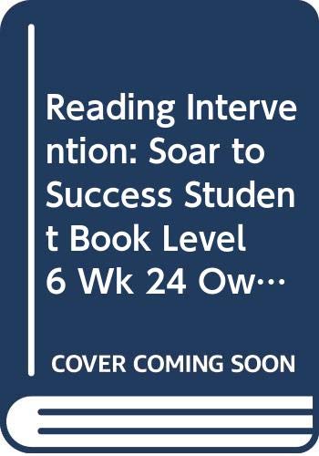 Soar to Success: Soar To Success Student Book Level 6 Wk 24 Owen and ...