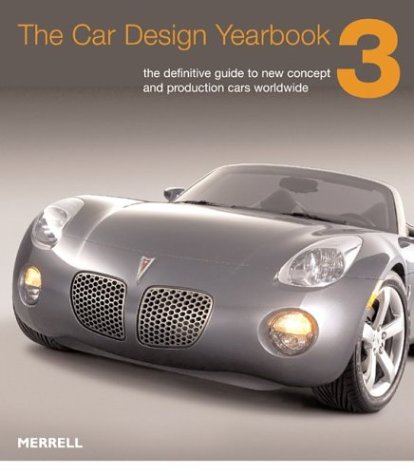 The Car Design Yearbook 3: The Definitive Annual Guide to All New ...