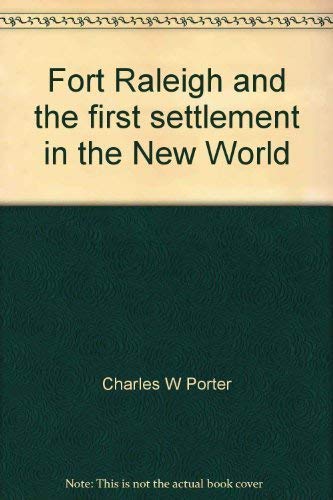 Fort Raleigh and the first settlement in the New World (Official ...