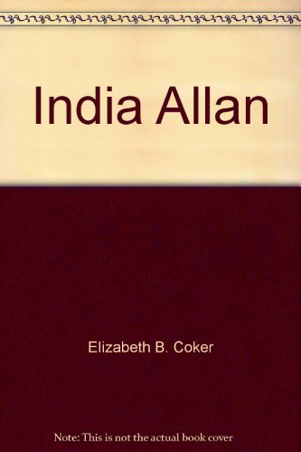 India Allan: Elizabeth B. Coker: 9780553105261: Amazon.com: Books