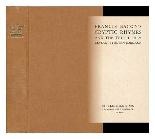 Amazon.fr - Francis Bacon's Cryptic Rhymes and the Truth They Reveal ...