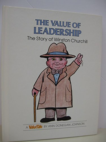 Value of Leadership: The Story of Winston Churchill (Valuetales ...