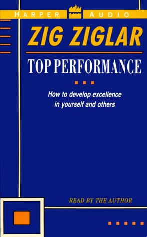 Top Performance: Ziglar, Zig, Ziglar, Zig: Amazon.com: Books