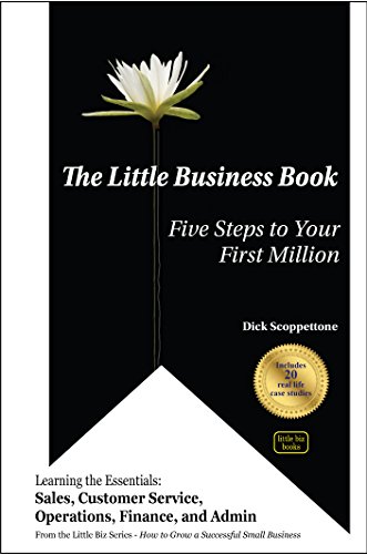 The Little Business Book: Five Steps to Your First Million (How To Grow ...