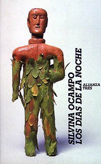 Los Dias De La Noche/ the Days of the Night (Alianza tres) (Spanish Edition): Ocampo, Silvina ...