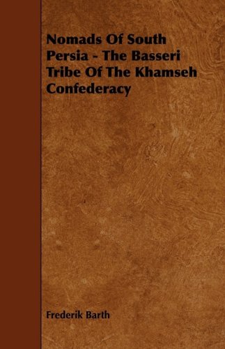 『Nomads of South Persia - the Basseri Tribe of the Khamseh - 読書メーター
