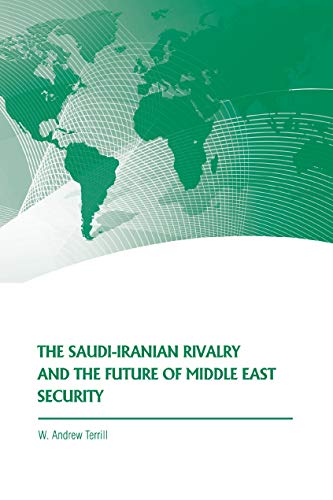 Amazon.com: The Saudi-Iranian Rivalry and the Future of Middle East ...