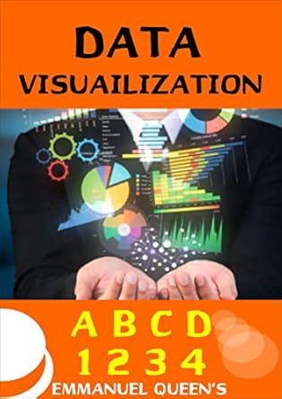 Amazon.com: DATA VISUALIZATION : Data Modification and representation eBook : QUEENS, EMMANUEL ...