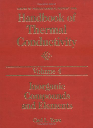 Handbook of Thermal Conductivity, Volume 4: Inorganic Compounds and ...