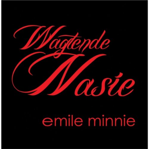 Amazon.com: Wagtende Nasie : Emile Minnie: Digital Music