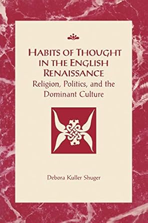 Amazon.com: Habits of Thought in the English Renaissance: Religion ...