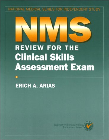 NMS Review for the Clinical Skills Assessment Exam (National Medical ...