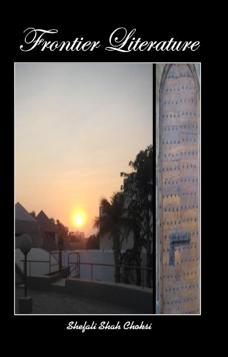 Frontier Literature: Shefali Shah Choksi: 9788182531963: Amazon.com: Books