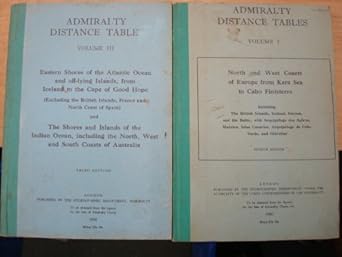 Admiralty Distance tables Volume 1. North and West Coasts of Europe ...
