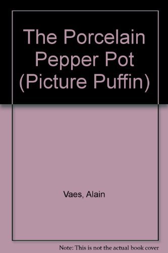 Porcelain Pepper (Picture Puffins): Vaes, Alain: 9780140507270: Amazon ...