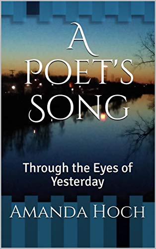 A Poet's Song: Through the Eyes of Yesterday (English Edition) eBook ...