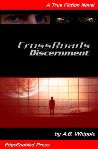 CrossRoad: Discernment (CrossRoads of Humanity Book 1) eBook : Whipple ...
