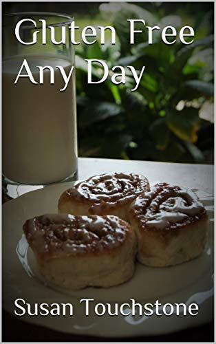 Amazon | Gluten Free Any Day: A Collection of Gluten Free Favorites ...